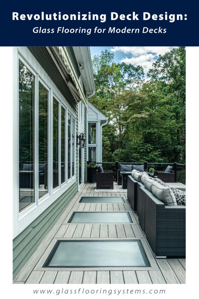 Revolutionizing Deck Design: Glass Flooring for Modern Decks | GFS