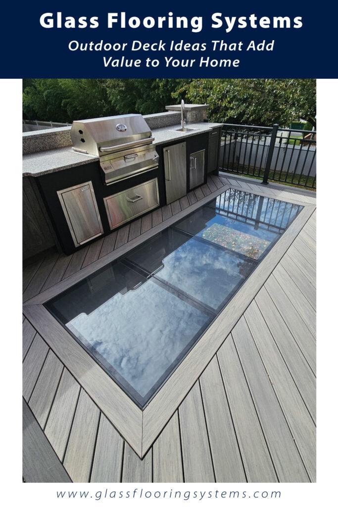 Top 4 Outdoor Deck Ideas that Add Value to Your Home | Glass Flooring ...