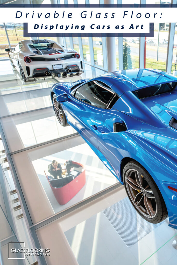 Drivable Glass Floors: Displaying Cars as Art | Glass Flooring Systems