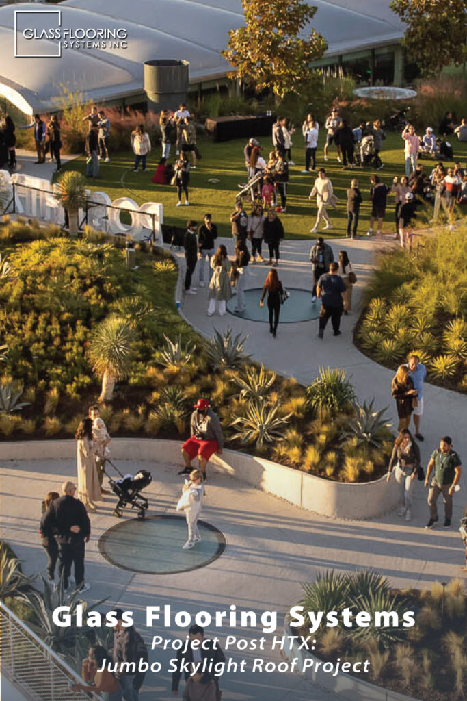 Our Post HTX Skylight Roof Project - Glass Flooring Systems Inc.